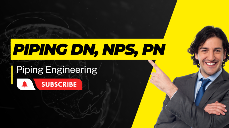 Understanding 3 Terms, Piping DN, NPS, and PN: All You Need to Know II ...