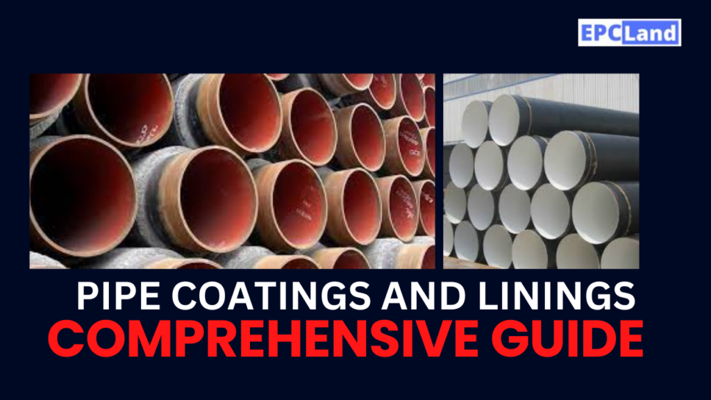 An In-Depth Exploration of Pipe Coatings and Linings II Comprehensive ...