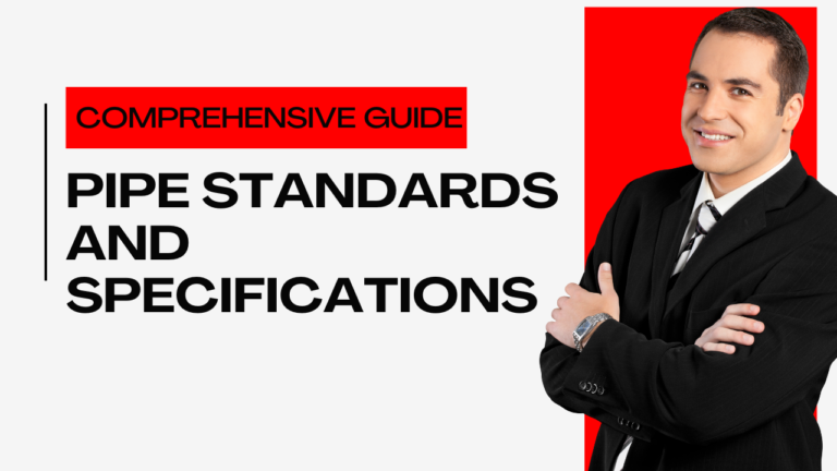 Pipe Standards and Specifications: A Comprehensive Guide II 5 FAQs, Quiz & Video - Blog EPCland