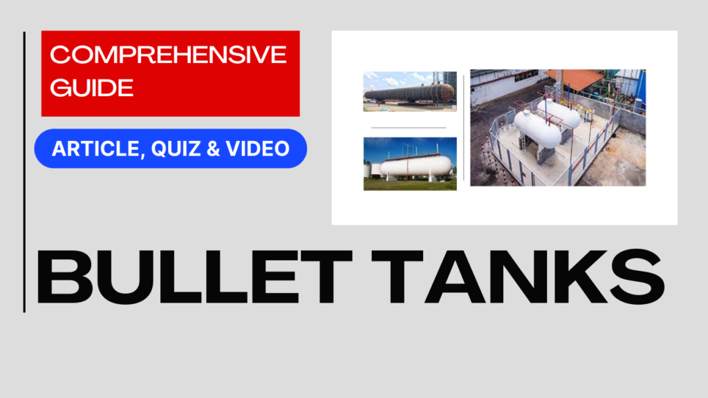Bullet Tanks: Comprehensive Guide II 5 FAQs, Quiz & Video - Blog EPCland