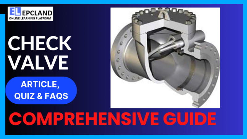 Check Valve: A Comprehensive Guide || 5 FAQs & Quiz - Blog EPCland
