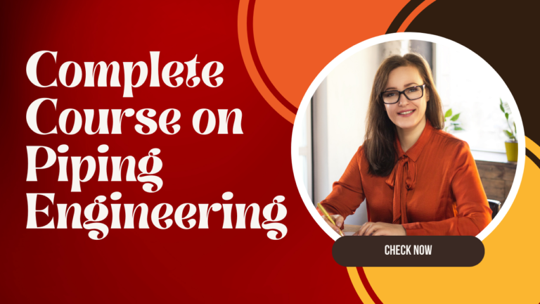 Mastering Piping Engineering: A Comprehensive Course - Blog EPCland
