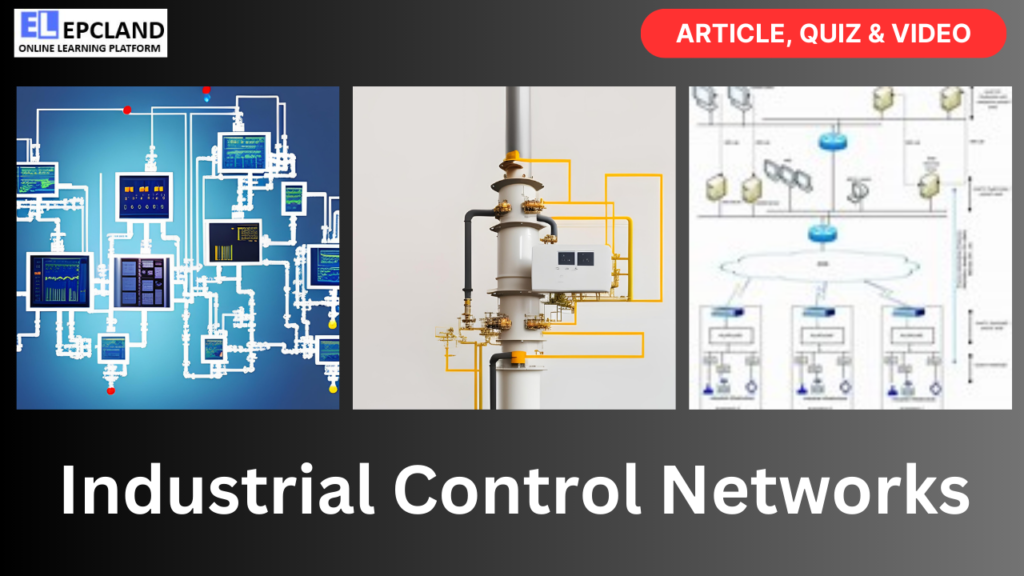 Industrial Control Networks: A Comprehensive Guide || 5 FAQs, Video ... Industrial Control Networks: A Comprehensive Guide || 5 FAQs, Video ...