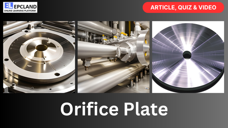 Discover the Orifice Plate: || 5 FAQs, Video & Quiz - Blog EPCland