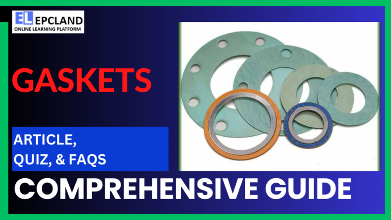 Gaskets: A Comprehensive Guide || 5 FAQs & Quiz - Blog EPCland