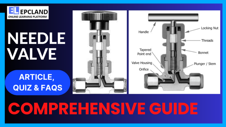 Needle Valves: A Comprehensive Guide || 5 FAQs & Quiz - Blog EPCland
