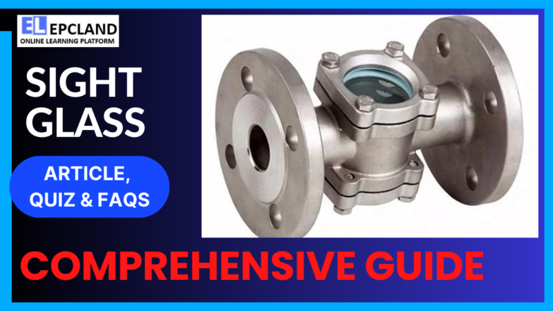 Sight Glass: A Comprehensive Guide || 5 FAQs & Quiz - Blog EPCland