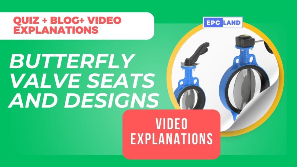 Comprehensive Guide on Butterfly Valve Seats and Designs - Blog EPCland